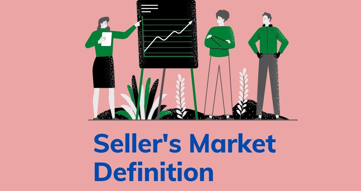 Seller's market Definition - Estradinglife