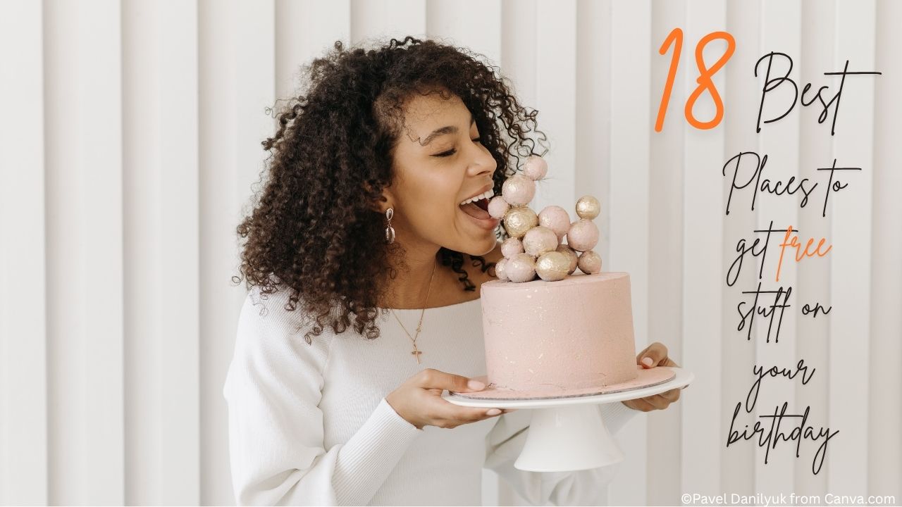 18 best places to get free stuff on your birthday - Estradinglife